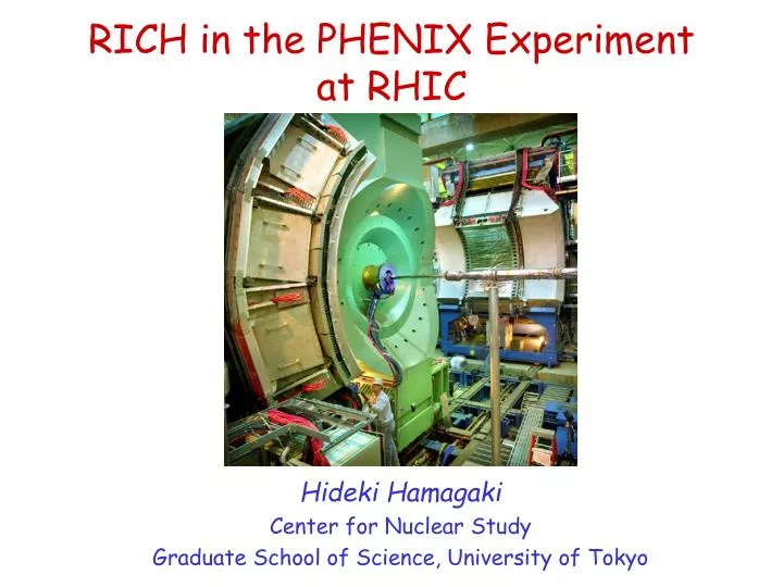 PPT - RICH in the PHENIX Experiment at RHIC PowerPoint Presentation ...