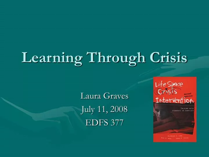 PPT - Learning Through Crisis PowerPoint Presentation, free download ...