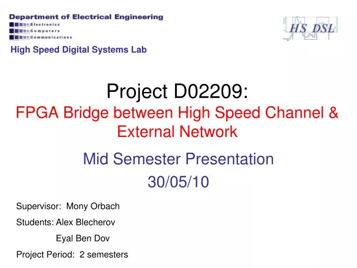 PPT - Project D02209: FPGA Bridge between High Speed Channel & External ...