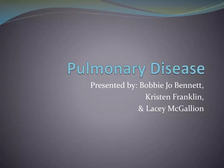 PPT - Pulmonary Disease PowerPoint Presentation, free download - ID:4331236