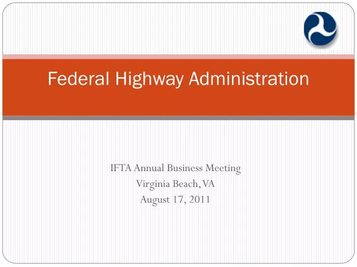 PPT - Federal Highway Administration PowerPoint Presentation, free ...
