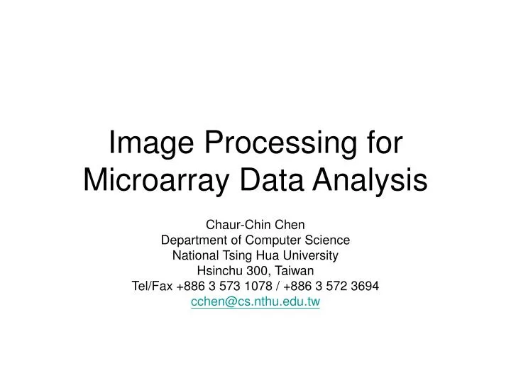 PPT - Image Processing for Microarray Data Analysis PowerPoint ...