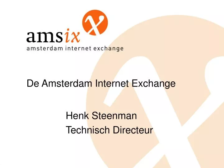 PPT - De Amsterdam Internet Exchange PowerPoint Presentation, free ...
