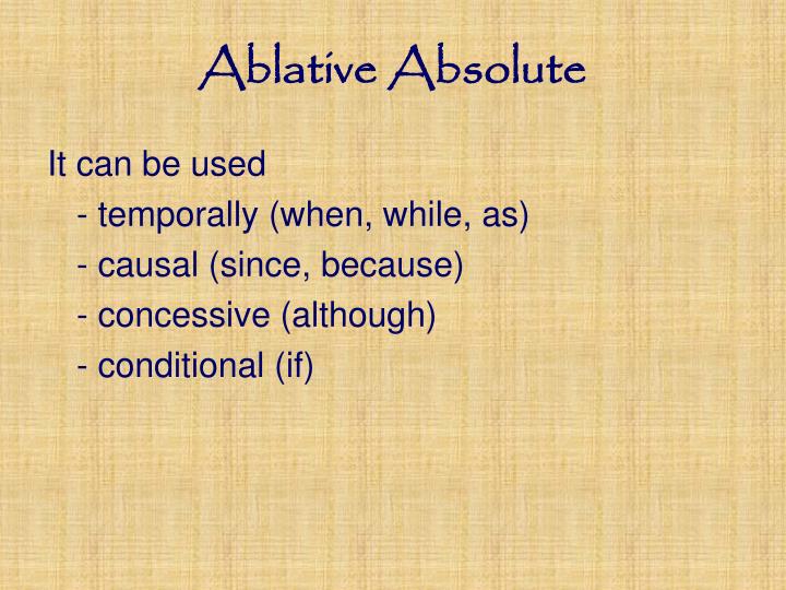 PPT - Chapter 24: Ablative Absolute Passive Periphrastic Dative of ...