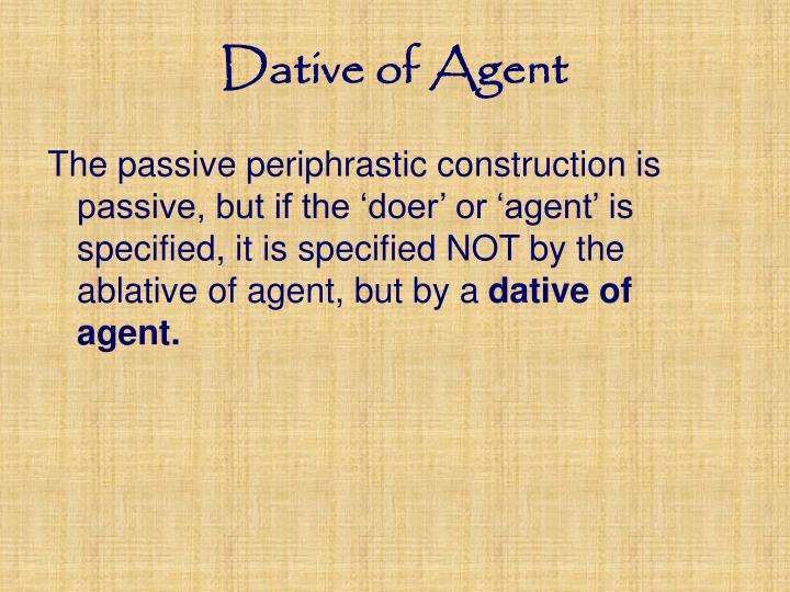 PPT - Chapter 24: Ablative Absolute Passive Periphrastic Dative of ...