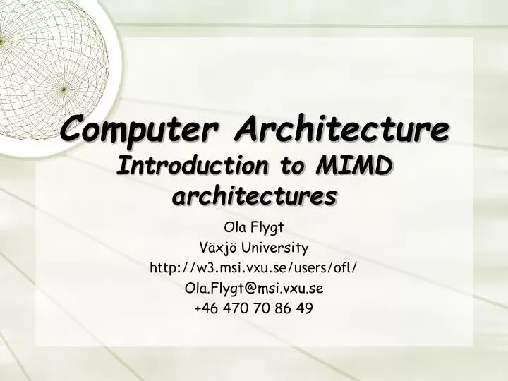 PPT - Computer Architecture Introduction to MIMD architectures ...
