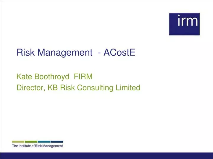 PPT - Risk Management - ACostE PowerPoint Presentation, free download ...