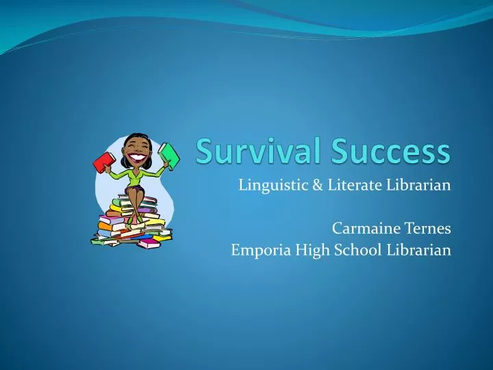 PPT - Survival Success PowerPoint Presentation, free download - ID:4335683