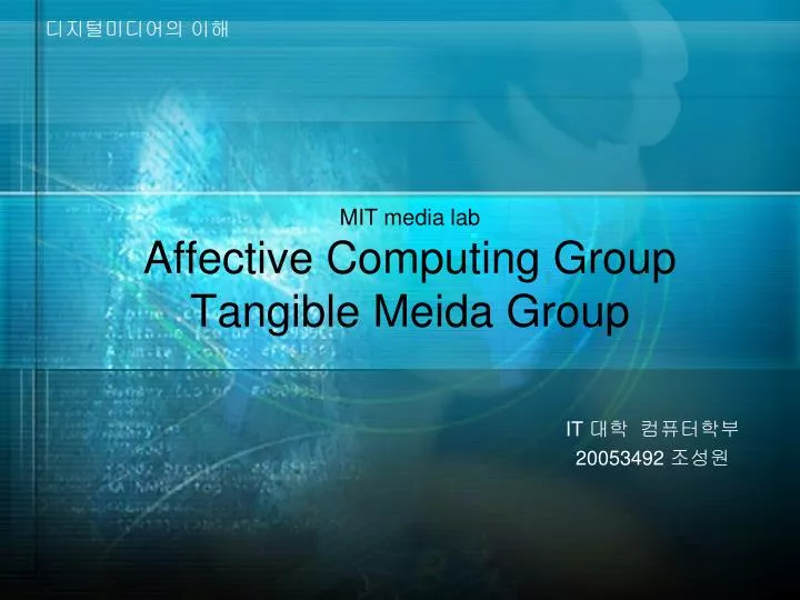 PPT - MIT media lab Affective Computing Group Tangible Meida Group ...