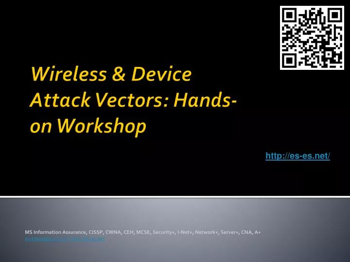 PPT - Wireless & Device Attack Vectors: Hands-on Workshop PowerPoint ...