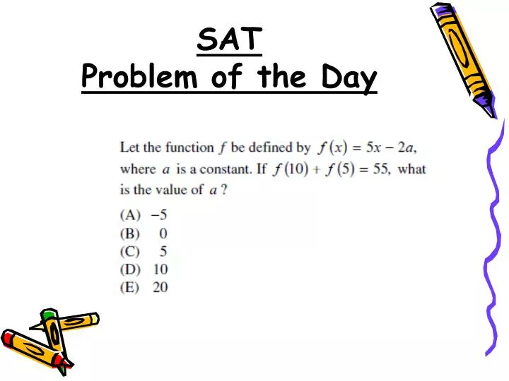 PPT - SAT Problem of the Day PowerPoint Presentation, free download ...
