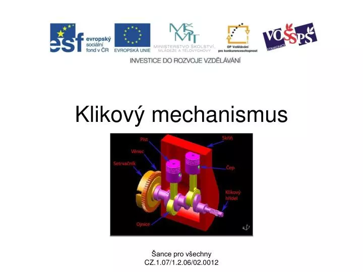 PPT - Klikový mechanismus PowerPoint Presentation, free download - ID ...