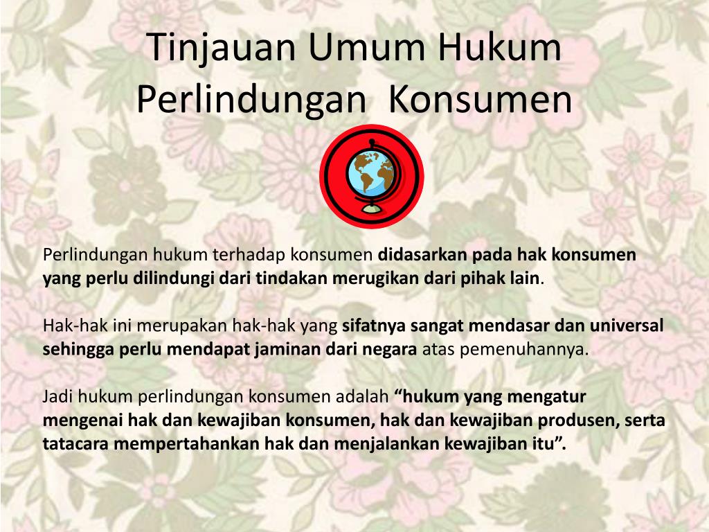 PPT - TINJAUAN YURIDIS TENTANG HAK DAN KEWAJIBAN KONSUMEN DALAM RANGKA ... PPT - TINJAUAN YURIDIS TENTANG HAK DAN KEWAJIBAN KONSUMEN DALAM RANGKA ...