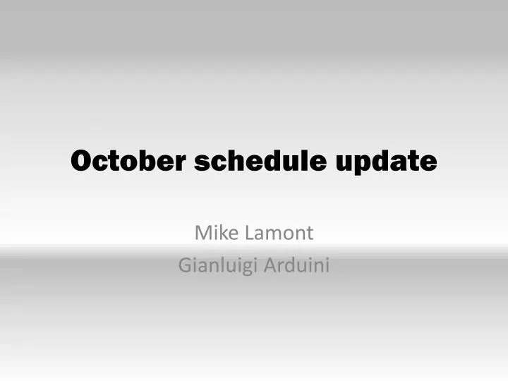 PPT - October schedule update PowerPoint Presentation, free download ...