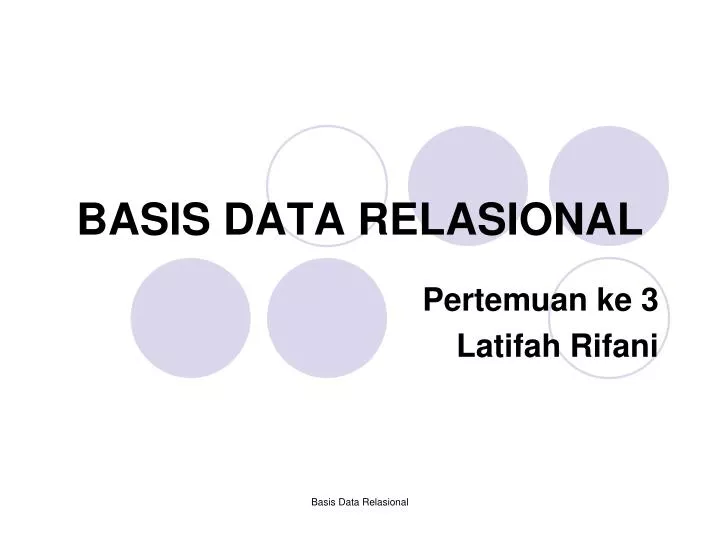PPT - BASIS DATA RELASIONAL PowerPoint Presentation, free download - ID:4339803
