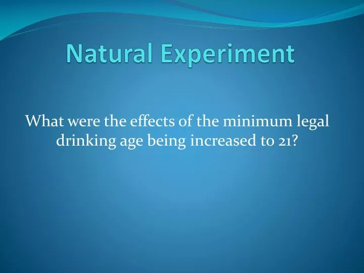PPT - Natural Experiment PowerPoint Presentation, free download - ID ...