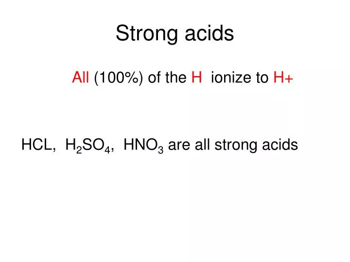 PPT - Strong acids PowerPoint Presentation, free download - ID:4340691