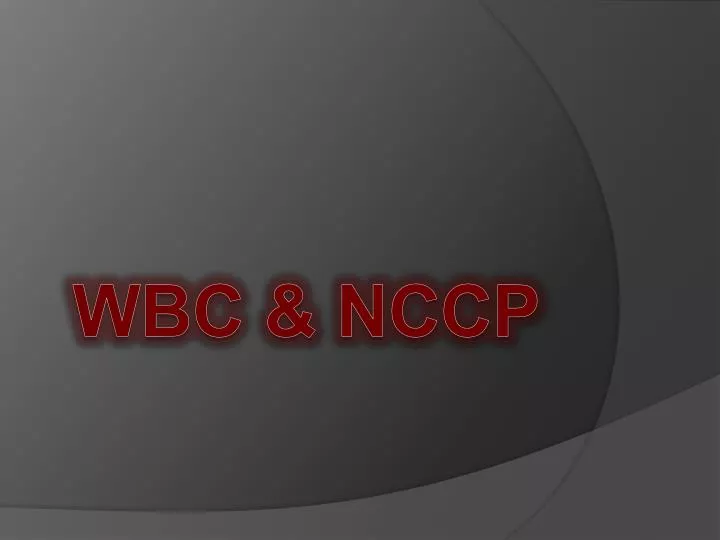 PPT - WBC & NCCP PowerPoint Presentation, free download - ID:4341348