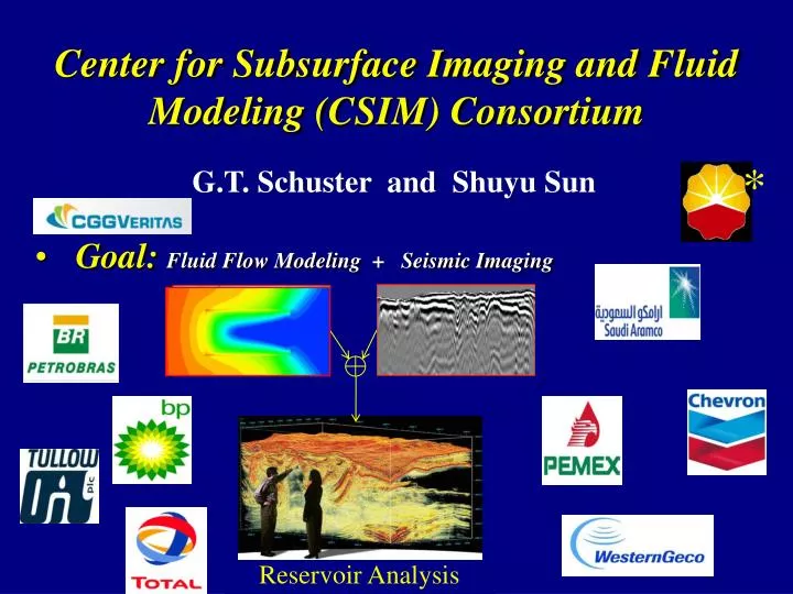 PPT - Center for Subsurface Imaging and Fluid Modeling (CSIM ...