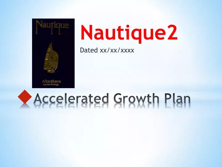 PPT - Accelerated Growth Plan PowerPoint Presentation, free download ...