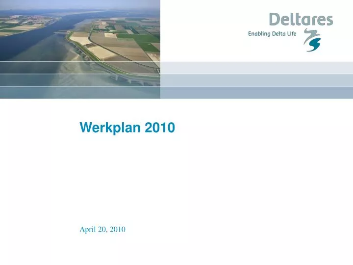 PPT - Werkplan 2010 PowerPoint Presentation, free download - ID:4343486