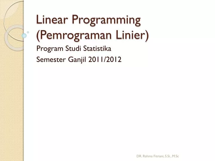 PPT - Linear Programming ( Pemrograman Linier) PowerPoint Presentation - ID:4344008