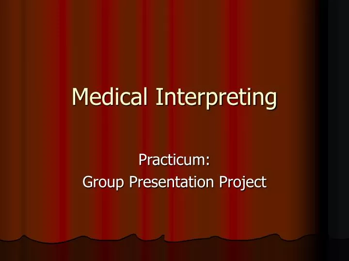 PPT - Medical Interpreting PowerPoint Presentation, free download - ID ...