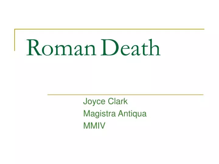 PPT - Roman Death PowerPoint Presentation, free download - ID:4345032