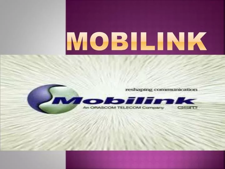 PPT - Mobilink PowerPoint Presentation, free download - ID:4345211