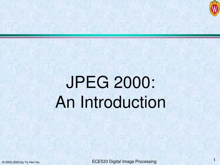 PPT - JPEG 2000: An Introduction PowerPoint Presentation, free download ...