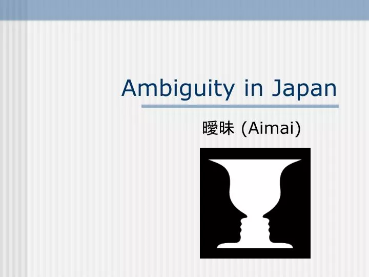 PPT - Ambiguity in Japan PowerPoint Presentation, free download - ID ...