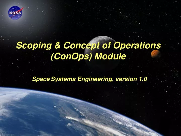 PPT - Scoping & Concept of Operations (ConOps) Module Space Systems ...