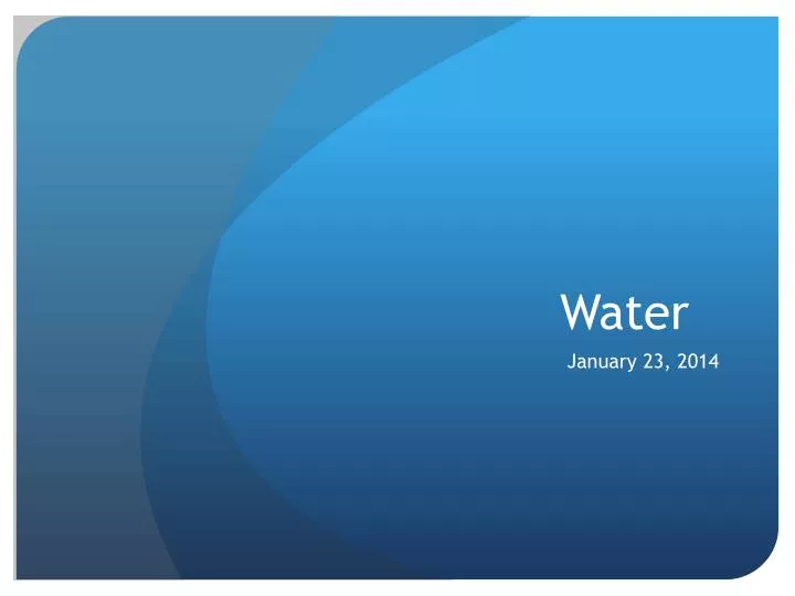 PPT - Water PowerPoint Presentation, free download - ID:4346040