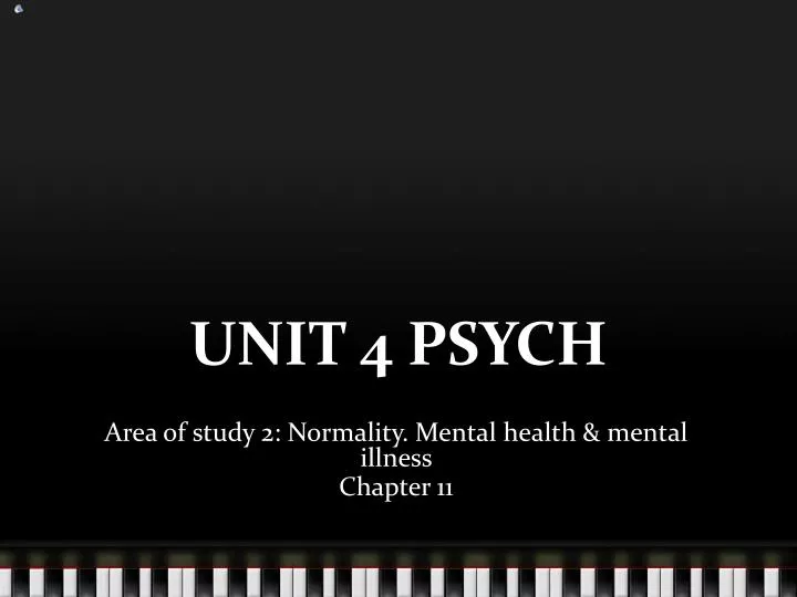 PPT - UNIT 4 PSYCH PowerPoint Presentation, free download - ID:4346090