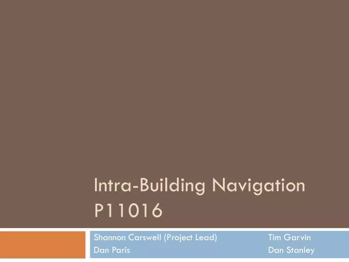 PPT - Intra-Building Navigation P11016 PowerPoint Presentation, free ...