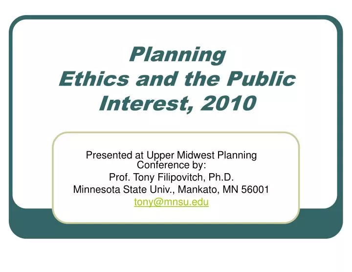 PPT - Planning Ethics and the Public Interest, 2010 PowerPoint ...
