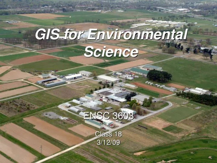 PPT - GIS for Environmental Science PowerPoint Presentation, free ...