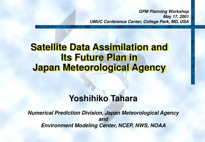 PPT - Satellite Data Assimilation and Its Future Plan in Japan ...