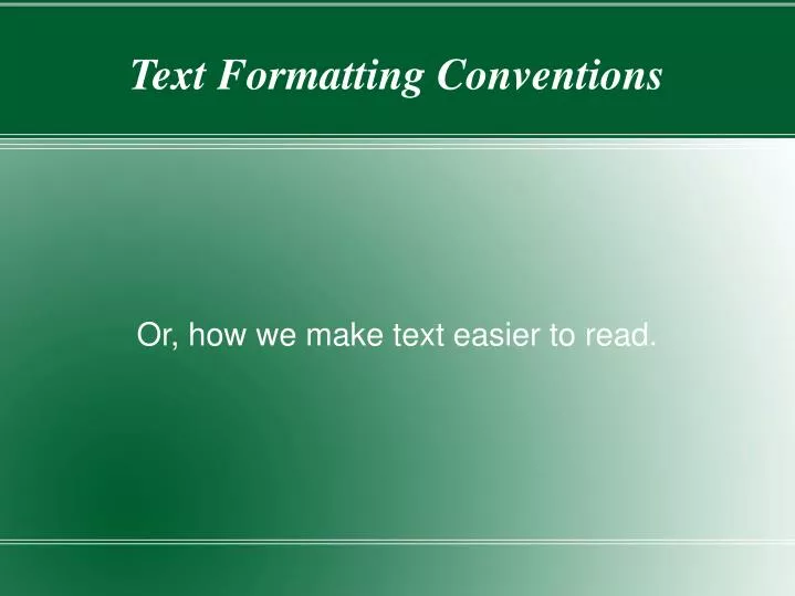 PPT - Text Formatting Conventions PowerPoint Presentation, free ...