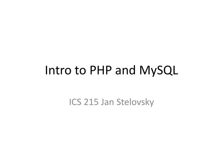 Ppt Intro To Php And Mysql Powerpoint Presentation Free Download Id4349863 