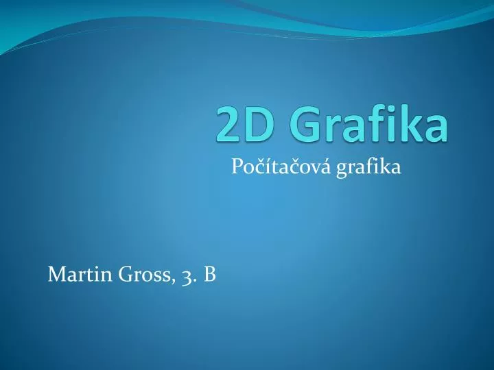 PPT - 2D Grafika PowerPoint Presentation, free download - ID:4351298