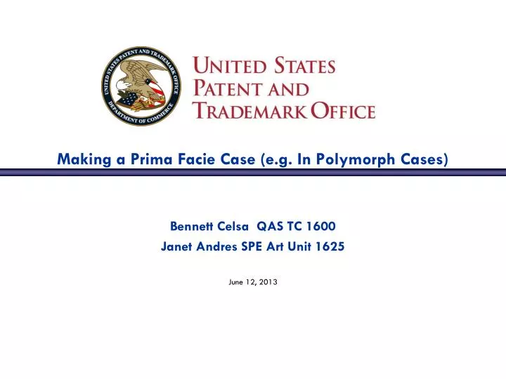 PPT - Making a Prima Facie Case (e.g. In Polymorph Cases) PowerPoint ...