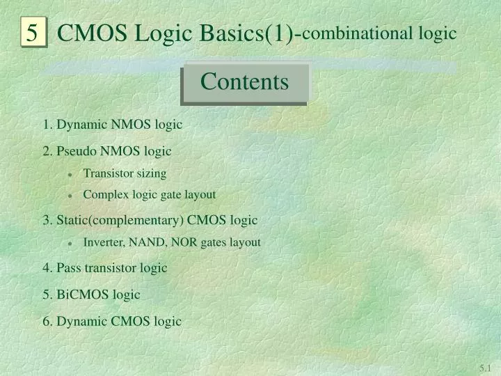 PPT - 5 CMOS Logic Basics(1)- combinational logic PowerPoint ...
