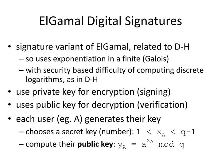PPT - ElGamal Digital Signatures PowerPoint Presentation, free download ...