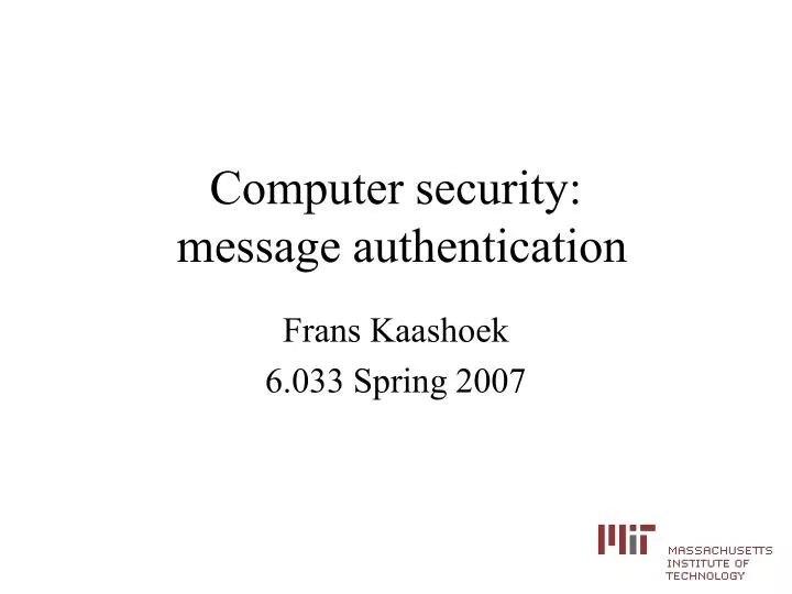PPT - Computer security: message authentication PowerPoint Presentation ...