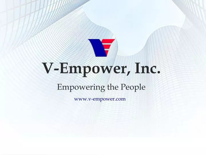 PPT - V-Empower, Inc. PowerPoint Presentation, free download - ID:4352493