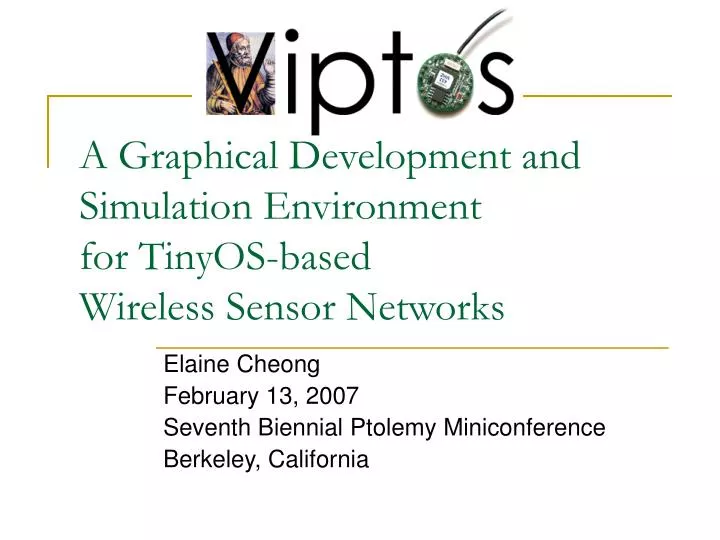 PPT - A Graphical Development and Simulation Environment for TinyOS ...