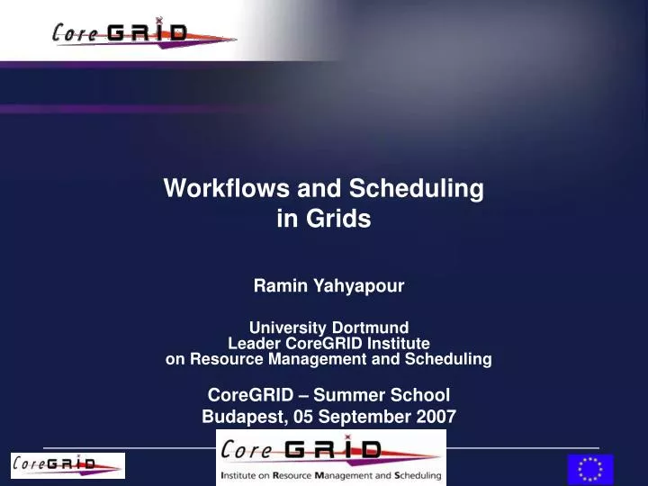 PPT - Workflows and Scheduling in Grids PowerPoint Presentation, free ...