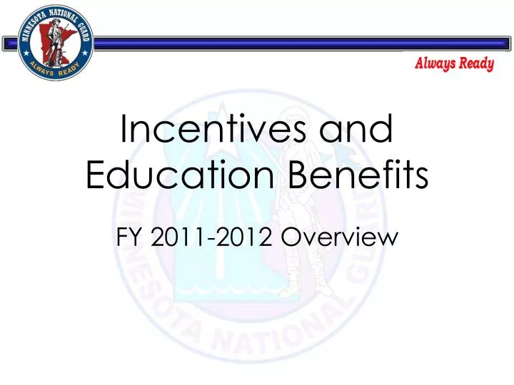 PPT - Incentives and Education Benefits PowerPoint Presentation, free ...