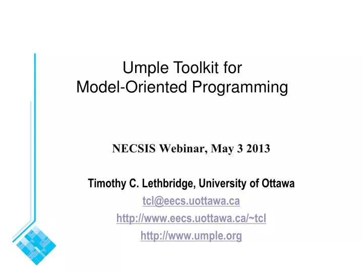 PPT - Umple Toolkit for Model-Oriented Programming PowerPoint Presentation - ID:4356389